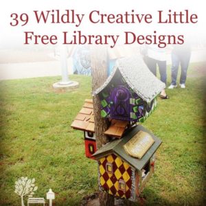 39 Wildly Creative Little Free Library Designs - Little Free Library